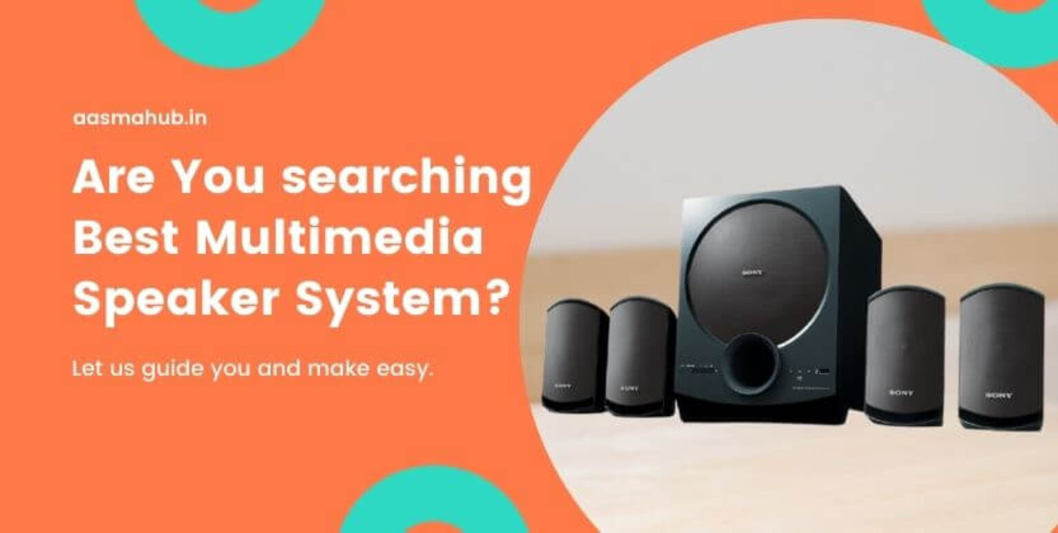 Top 5 Best Multimedia Speaker system in India - AasmaHub